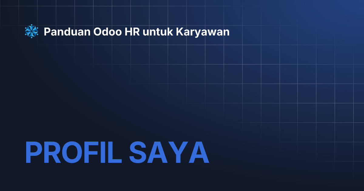 PROFIL SAYA | Panduan Odoo HR untuk Karyawan