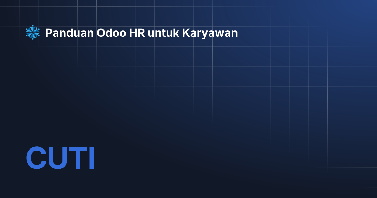 CUTI | Panduan Odoo HR untuk Karyawan